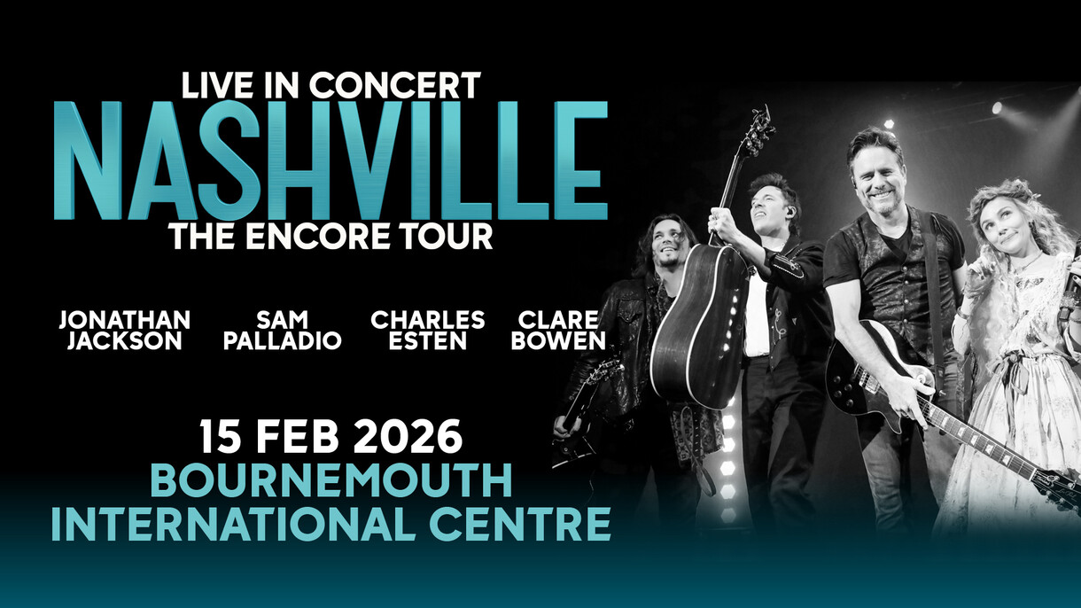 Nashville In Concert: The Encore Tour | Welcome to Bournemouth International Centre
