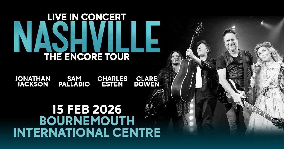 Nashville In Concert: The Encore Tour | Welcome to Bournemouth ...